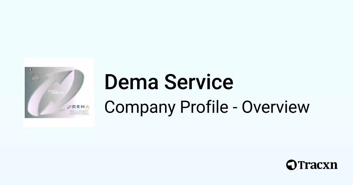 Dema Service - 2025 Company Profile & Competitors - Tracxn