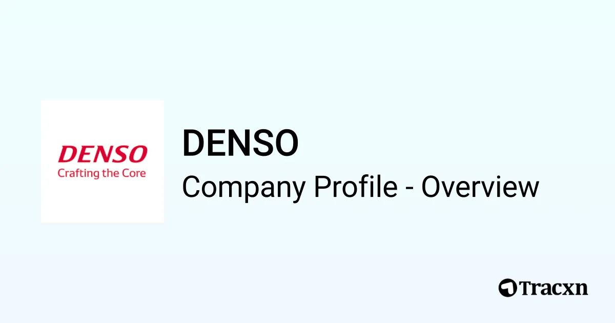 DENSO - 2026 Company Profile, Team, Funding, Competitors & Financials ...