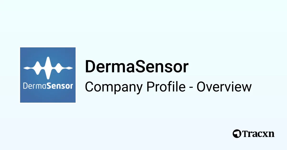 DermaSensor - 2025 Company Profile, Team, Funding & Competitors - Tracxn