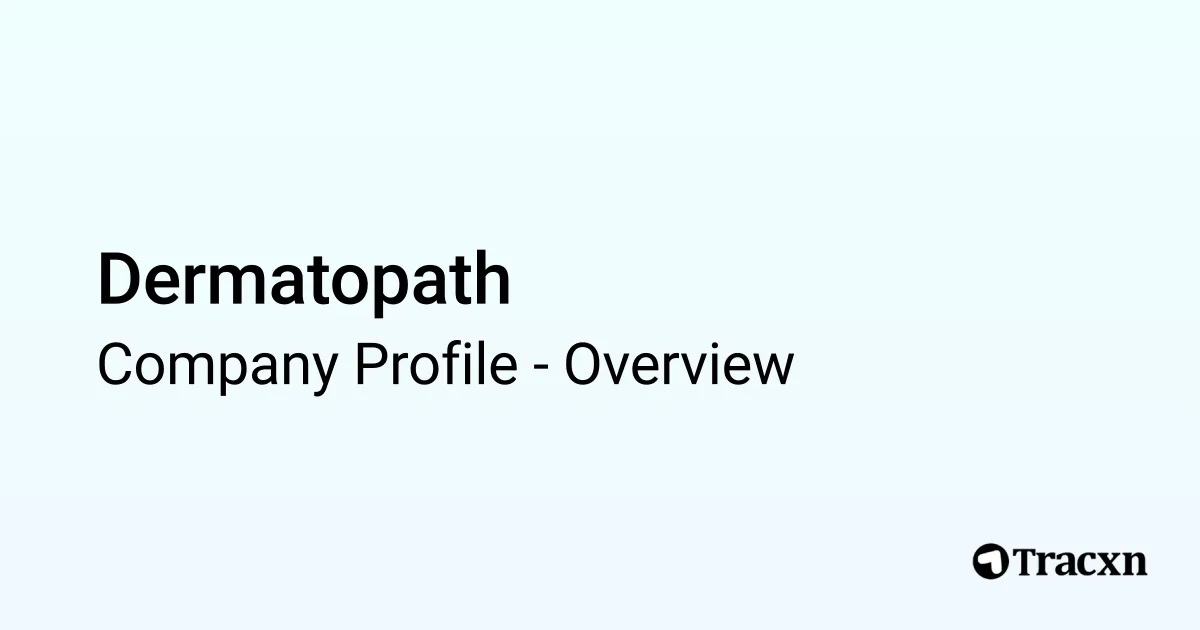 Dermatopath - 2026 Company Profile & Competitors - Tracxn