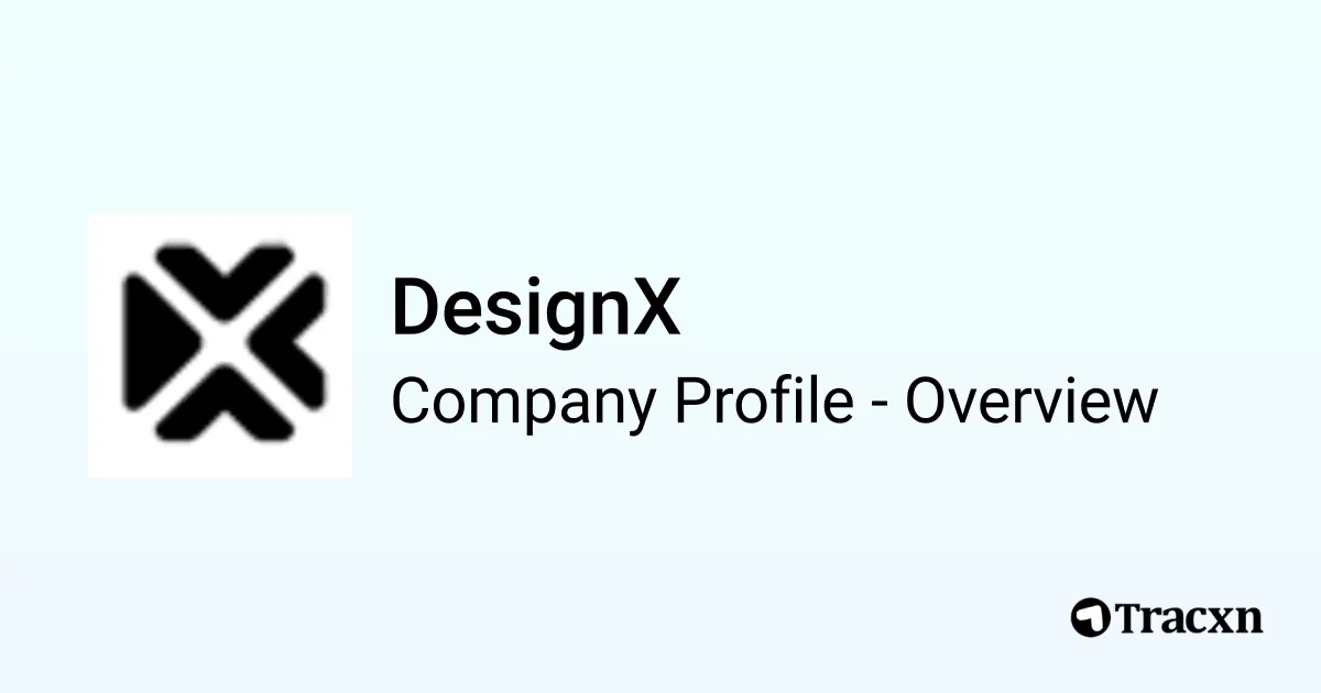 DesignX - 2025 Company Profile, Team, Funding, Competitors & Financials ...