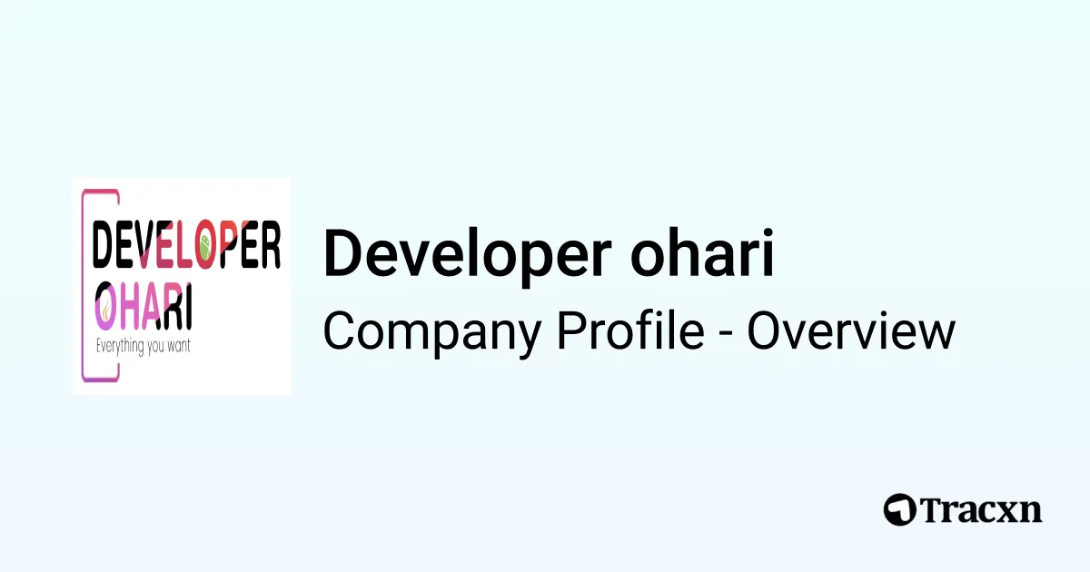 Developer ohari - 2025 Company Profile & Competitors - Tracxn
