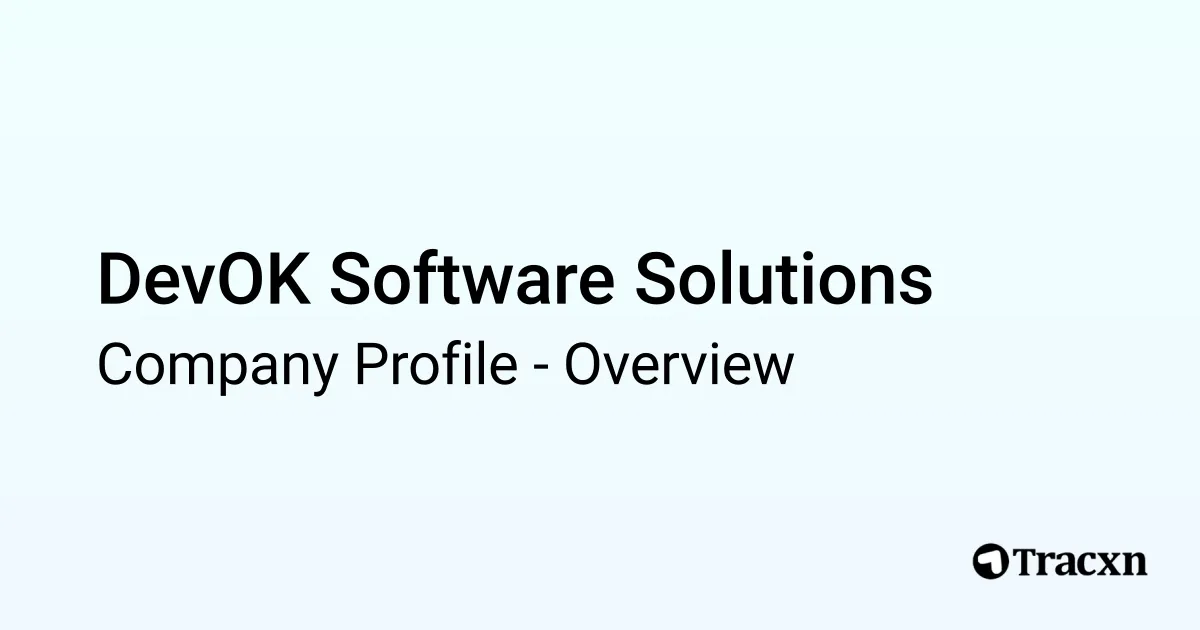 DevOK Software Solutions - 2025 Company Profile - Tracxn