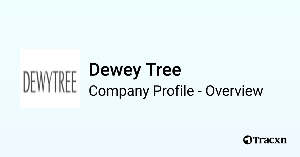 Dewey Tree - 2025 Company Profile, Funding, Competitors & Financials ...
