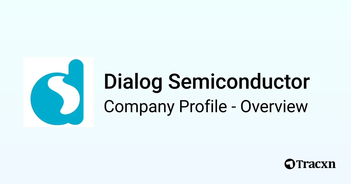 Dialog Semiconductor - 2026 Company Profile, Team, Funding ...