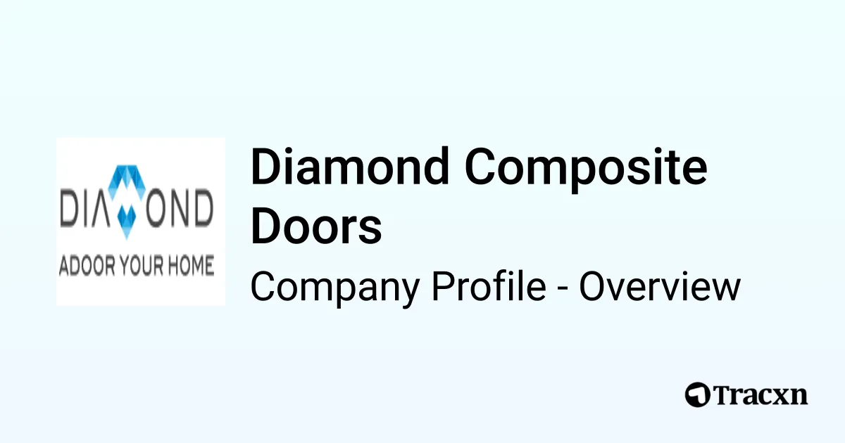 Diamond Composite Doors - 2025 Company Profile - Tracxn
