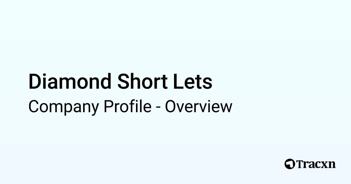Diamond Short Lets - 2025 Company Profile & Competitors - Tracxn