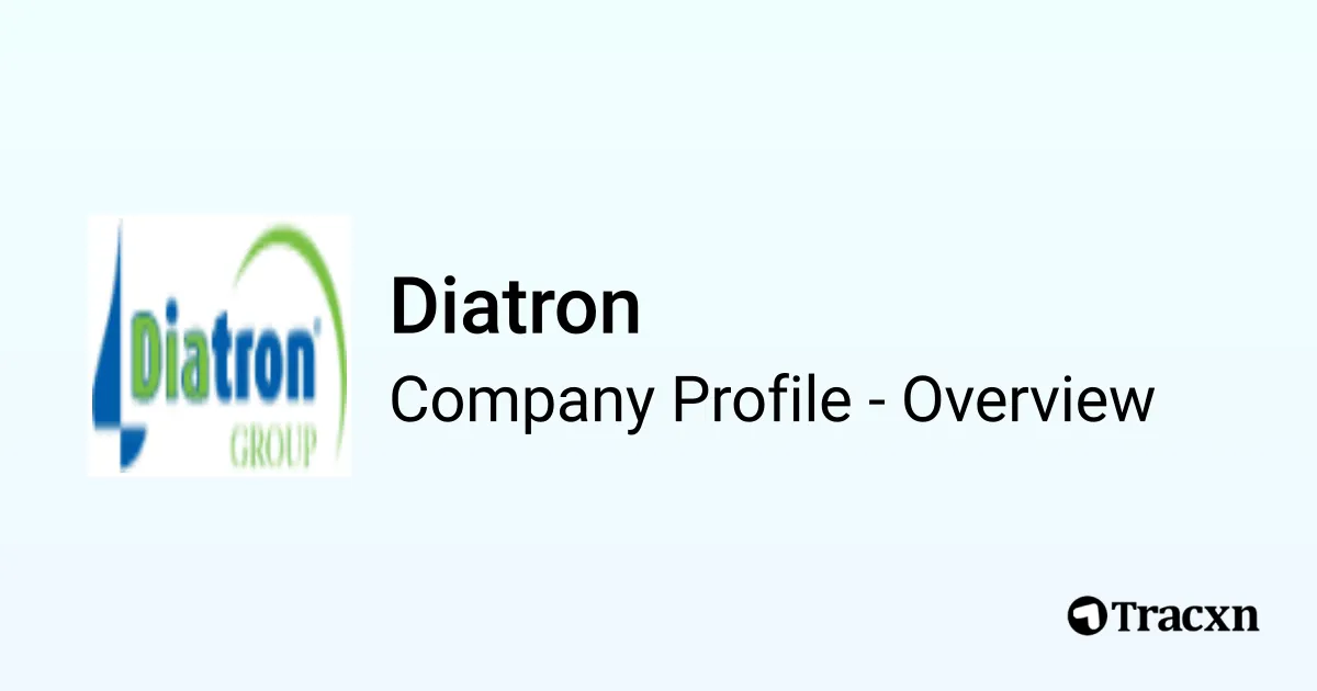 Diatron - 2026 Company Profile, Team, Funding & Competitors - Tracxn