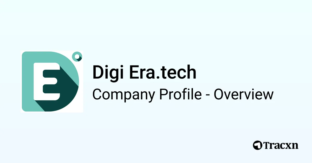 Digi Era.tech - 2025 Company Profile & Competitors - Tracxn