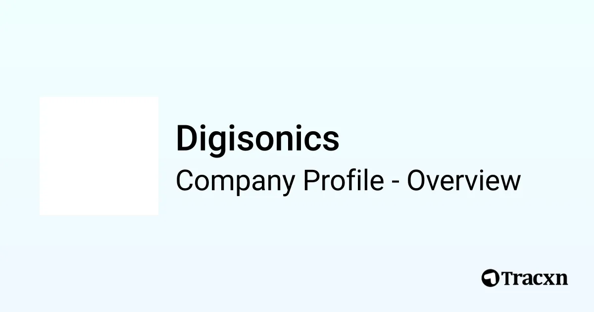 Digisonics - 2025 Company Profile & Competitors - Tracxn