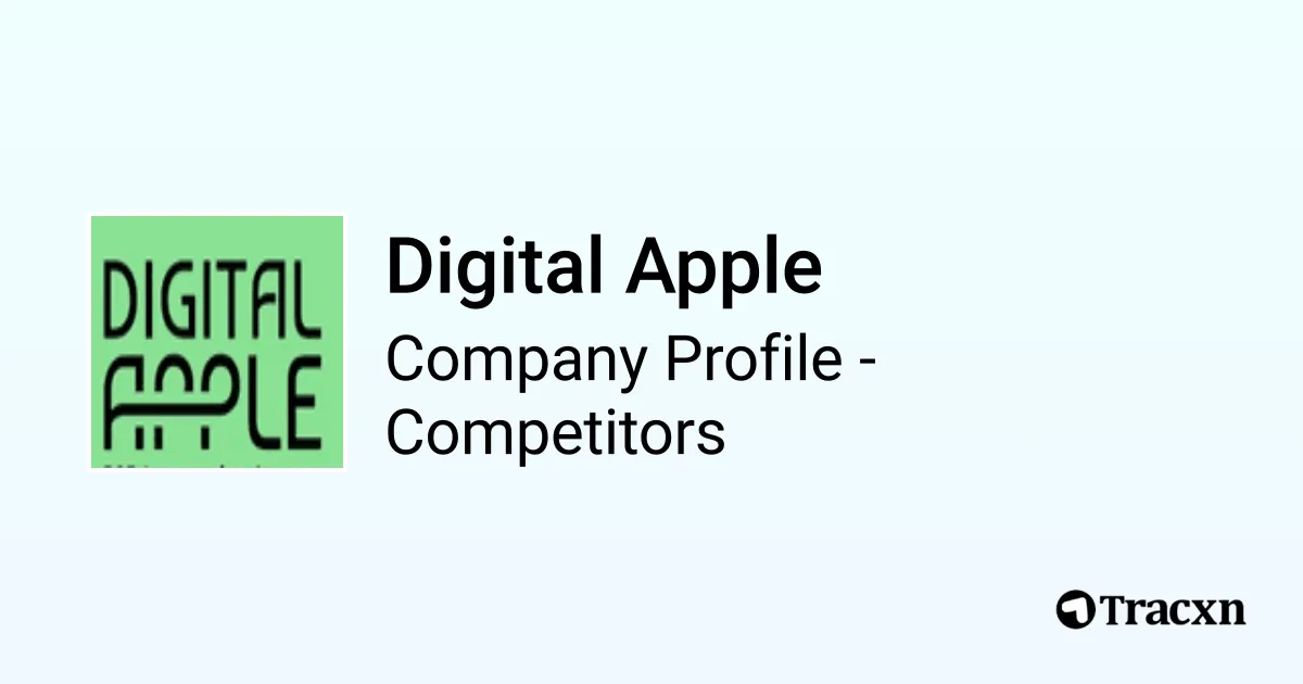 Digital Apple - 82488 Competitors and alternatives in May 2024 - Tracxn