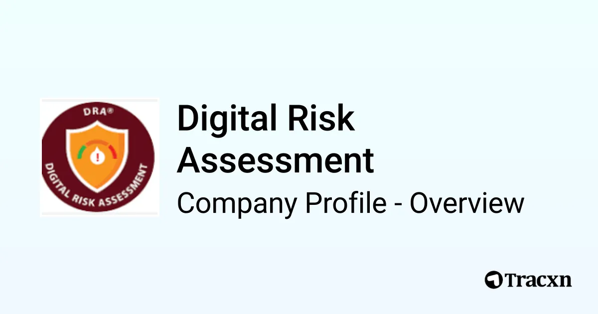 Digital Risk Assessment - 2025 Company Profile & Competitors - Tracxn