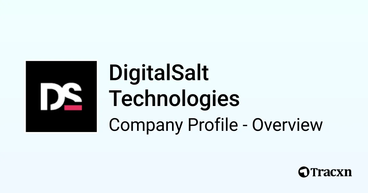DigitalSalt Technologies - 2025 Company Profile & Competitors - Tracxn