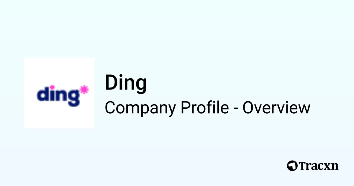 Ding - 2025 Company Profile & Competitors - Tracxn