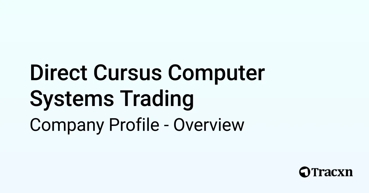 Direct Cursus Computer Systems Trading - 2025 Company Profile ...