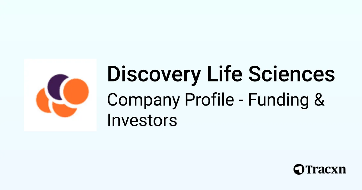 Discovery Life Sciences - 2026 Funding Rounds & List of Investors - Tracxn
