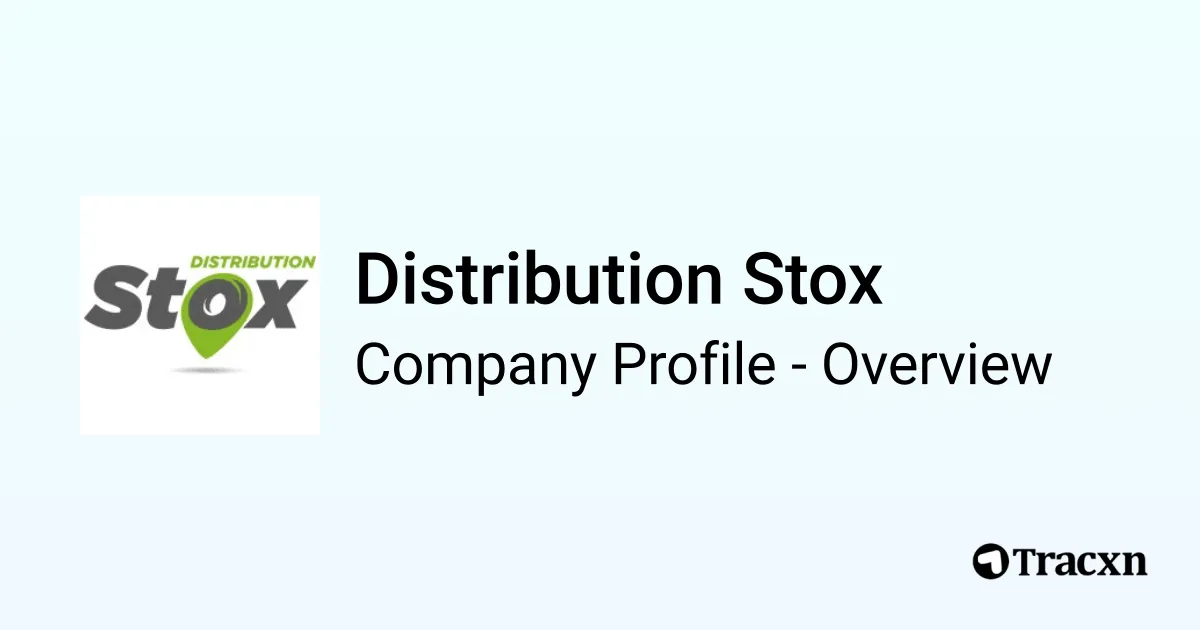 Distribution Stox - 2025 Company Profile, Team & Competitors - Tracxn