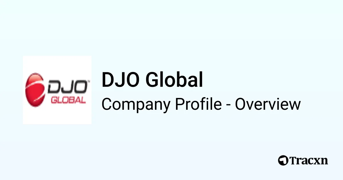 DJO Global - 2025 Company Profile, Funding, Competitors & Financials ...