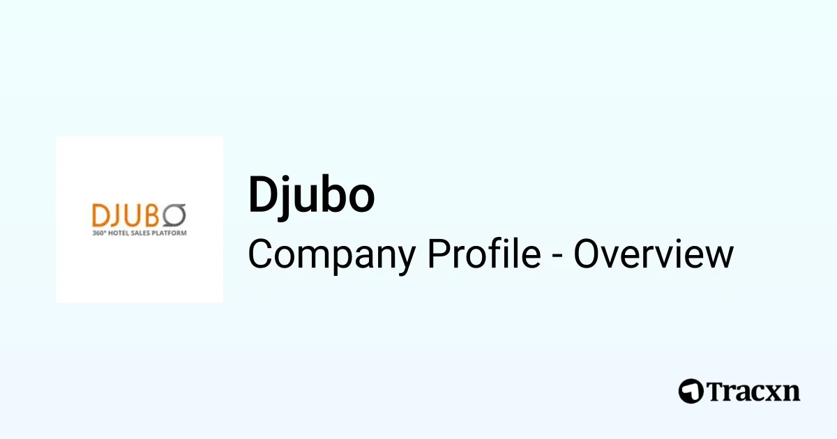 Djubo - 2025 Company Profile, Team, Funding, Competitors & Financials ...