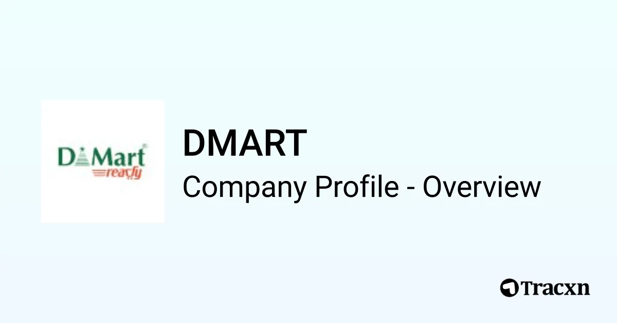 DMART - 2026 Company Profile & Competitors - Tracxn