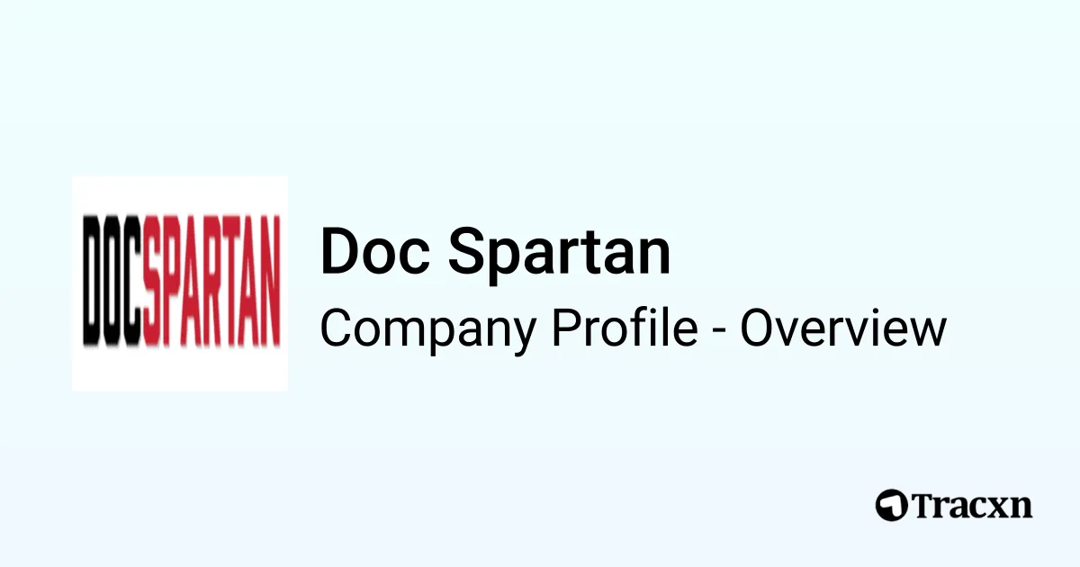 Doc Spartan - 2026 Company Profile, Team & Competitors - Tracxn