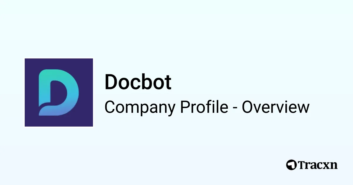 Docbot - 2026 Company Profile, Team, Funding & Competitors - Tracxn