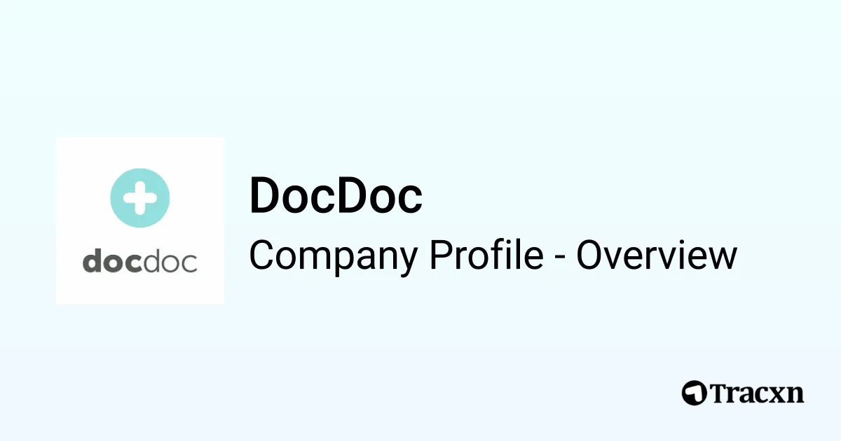 DocDoc - 2025 Company Profile, Team, Funding, Competitors & Financials - Tracxn