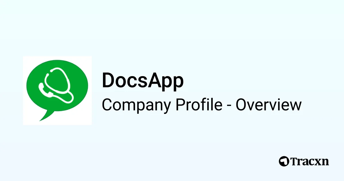 DocsApp - 2025 Company Profile, Team, Funding, Competitors & Financials ...