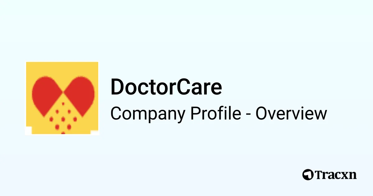 DoctorCare - 2026 Company Profile, Team & Competitors - Tracxn