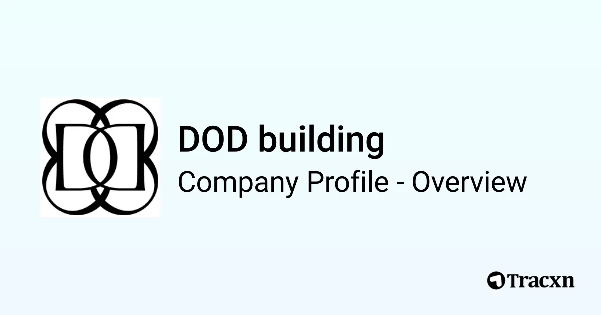 DOD building - 2025 Company Profile & Team - Tracxn