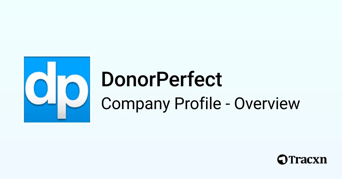 DonorPerfect - 2026 Company Profile, Team & Competitors - Tracxn