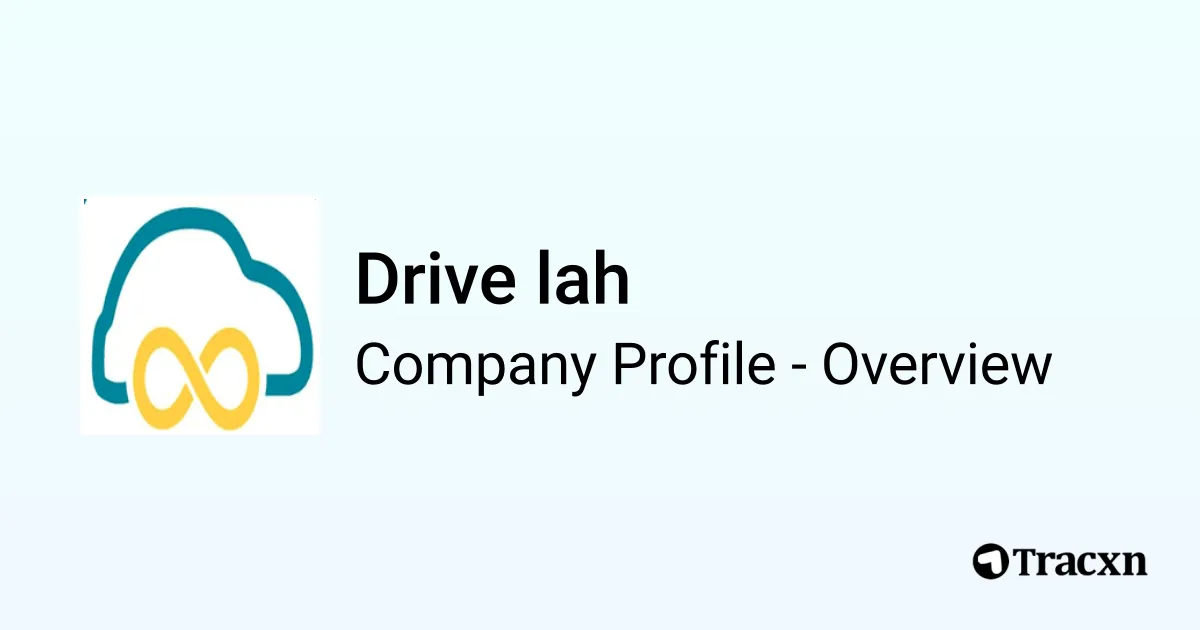 Drive lah - 2026 Company Profile, Team, Funding, Competitors ...