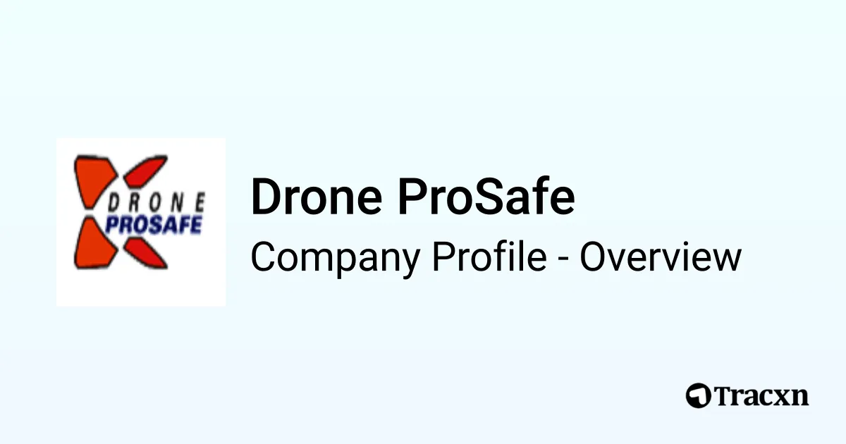 Drone ProSafe - 2026 Company Profile & Competitors - Tracxn