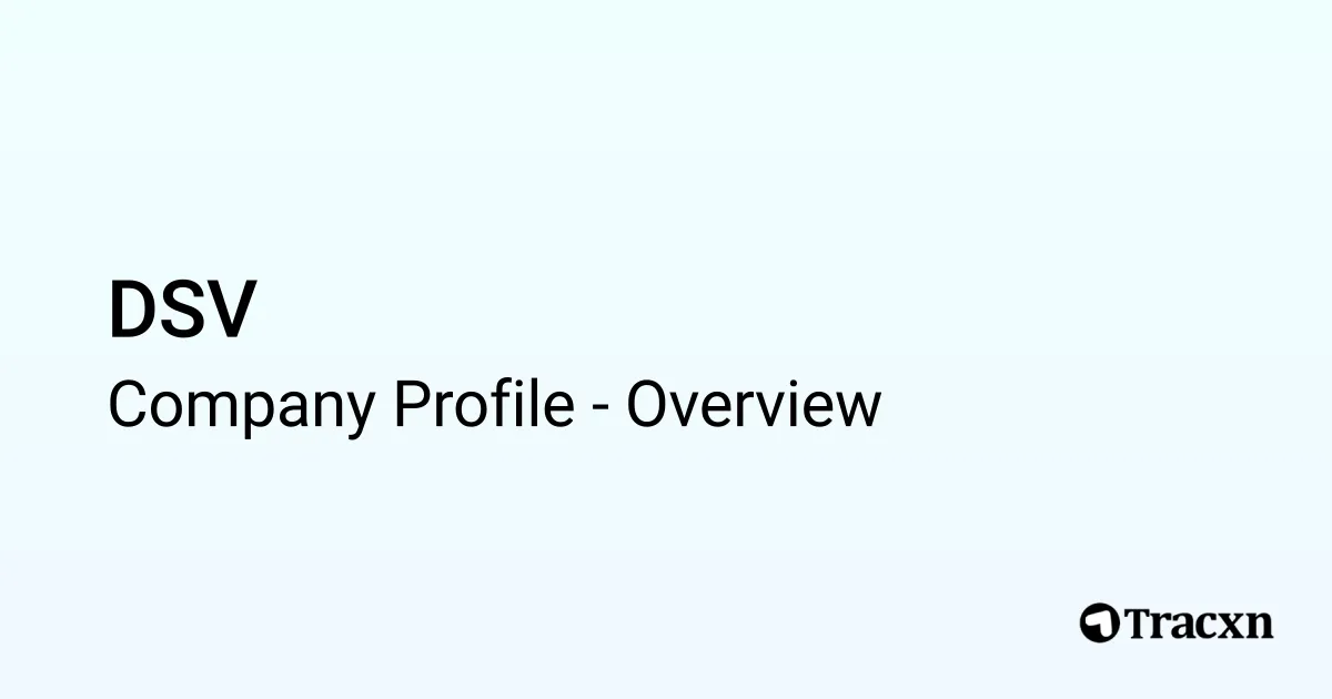 DSV - 2026 Company Profile, Team, Funding, Competitors & Financials ...