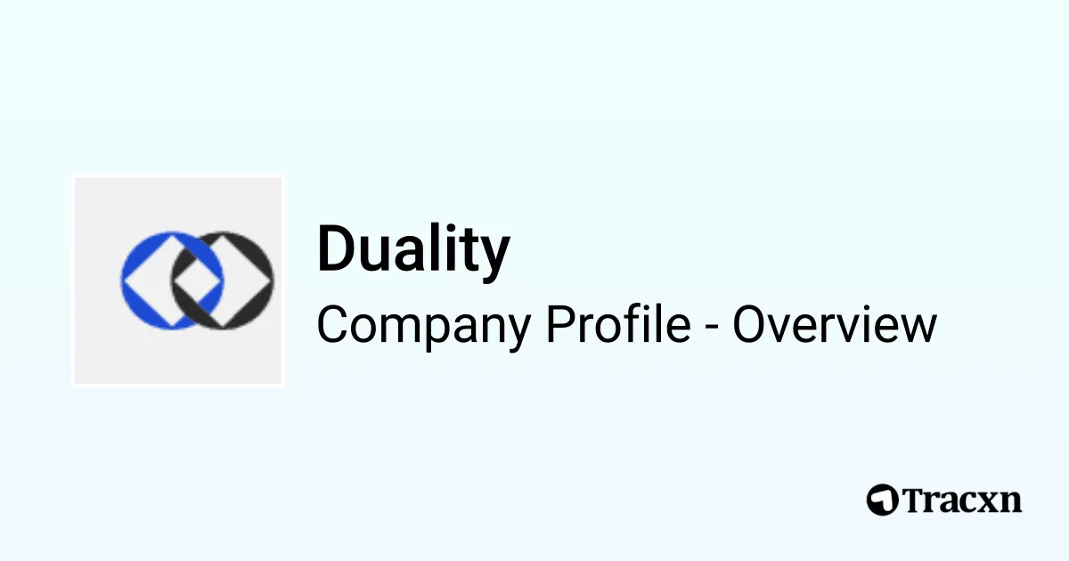 Duality - 2026 Company Profile, Team, Funding & Competitors - Tracxn