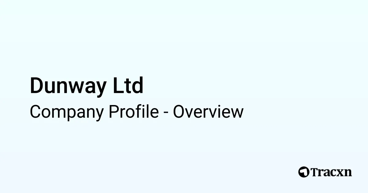 Dunway Ltd - 2025 Company Profile & Competitors - Tracxn