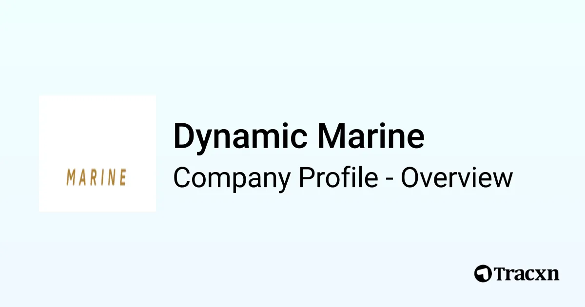 Dynamic Marine - 2025 Company Profile & Competitors - Tracxn