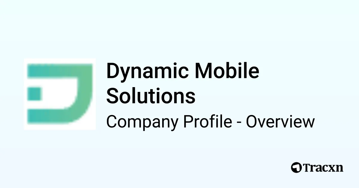 Dynamic Mobile Solutions - 2026 Company Profile, Team & Competitors ...