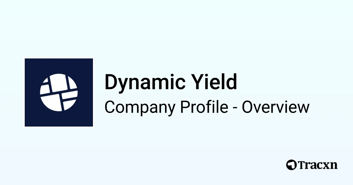 Dynamic Yield - 2026 Company Profile, Team, Funding & Competitors - Tracxn