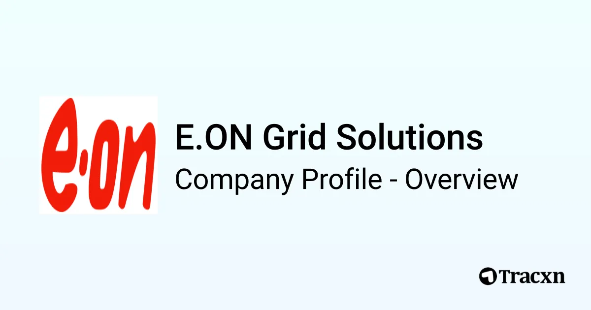 E.ON Grid Solutions - 2025 Company Profile & Competitors - Tracxn