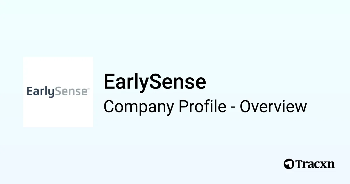 EarlySense - 2026 Company Profile, Team, Funding & Competitors - Tracxn