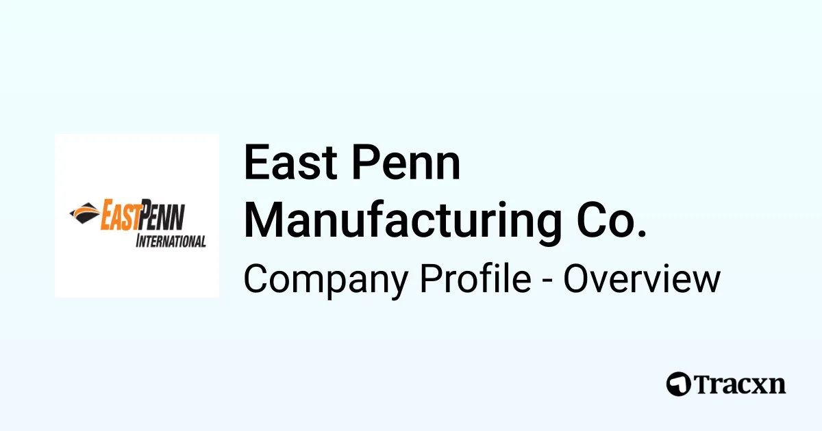 East Penn Manufacturing Co. - 2026 Company Profile, Team, Funding ...