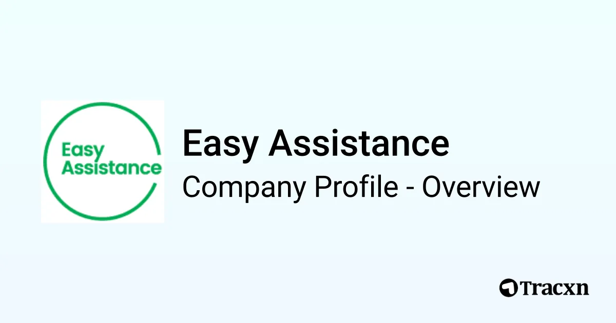 Easy Assistance - 2025 Company Profile & Competitors - Tracxn