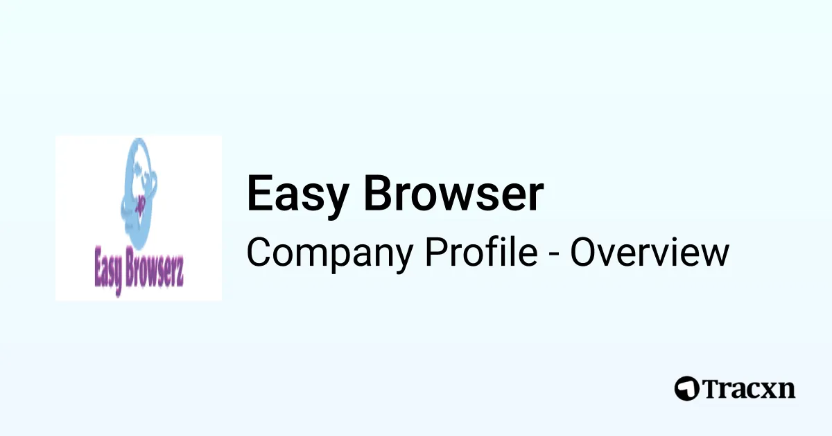 Easy Browser - Company Profile - Tracxn