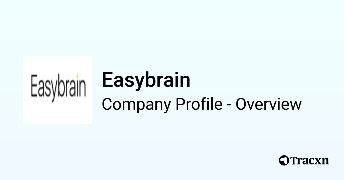 Easybrain - 2026 Company Profile, Team & Competitors - Tracxn