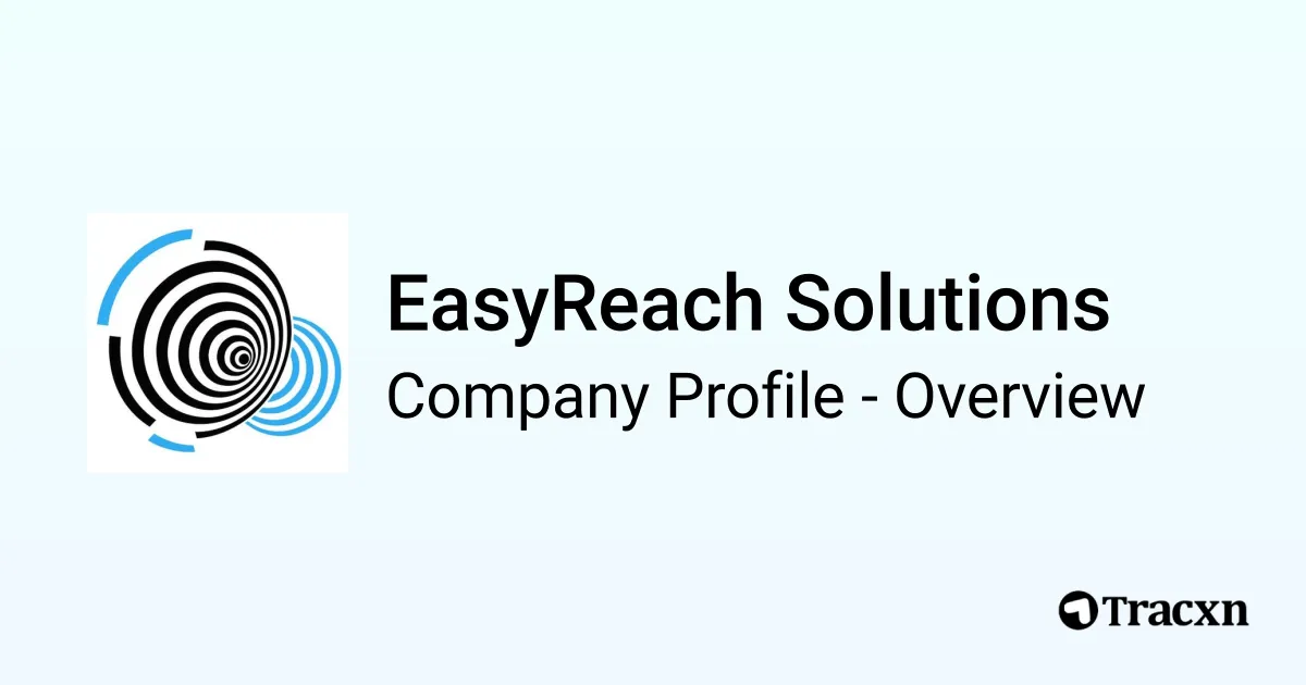 EasyReach Solutions - 2026 Company Profile, Team, Funding, Competitors ...