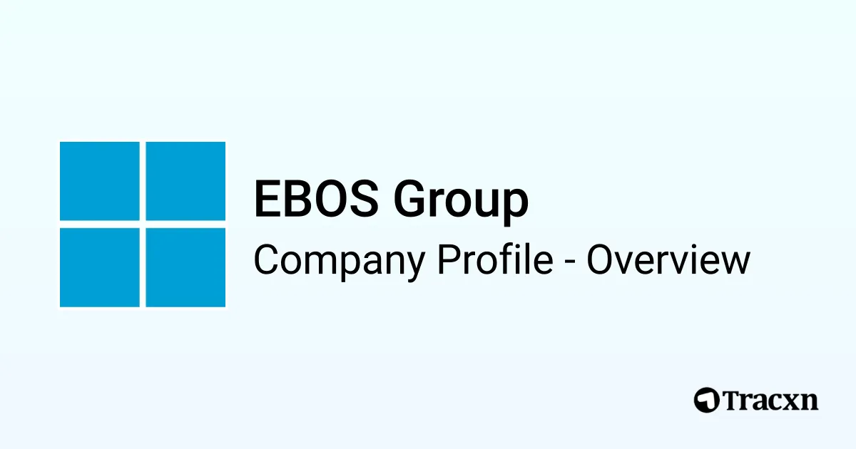 EBOS Group - 2025 Company Profile, Team, Funding & Competitors - Tracxn