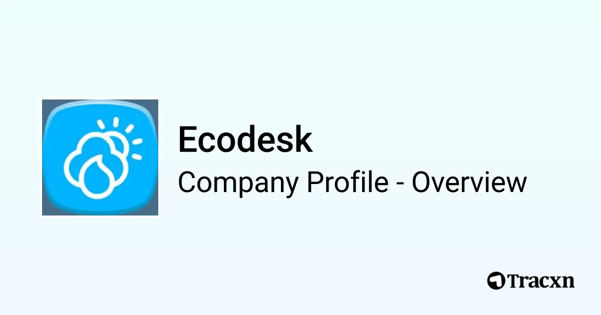 Ecodesk - 2025 Company Profile, Team & Competitors - Tracxn