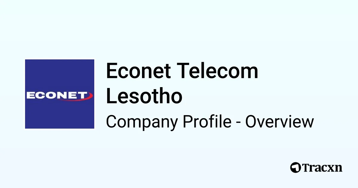 Econet Telecom Lesotho - 2026 Company Profile, Team & Competitors - Tracxn