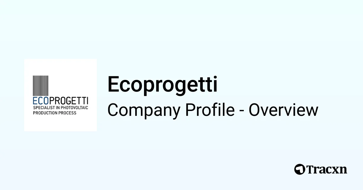 Ecoprogetti - 2026 Company Profile, Team & Competitors - Tracxn